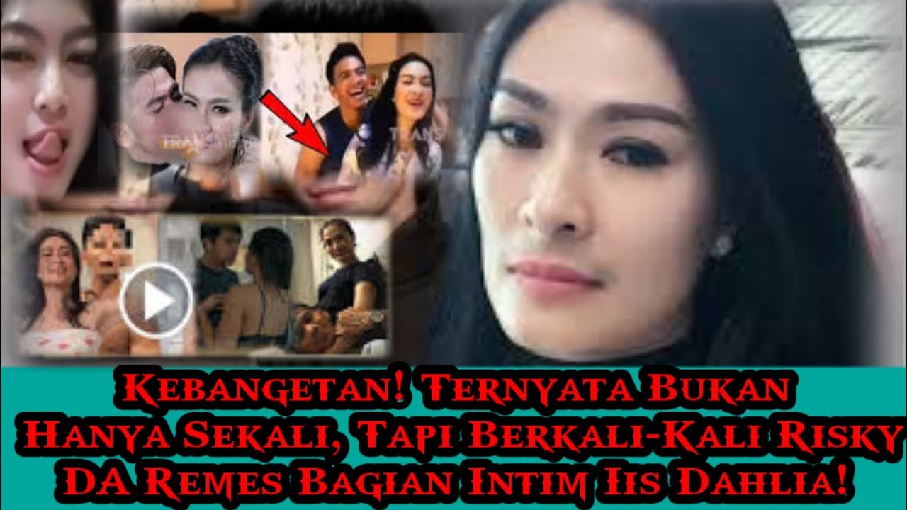 Kebangetan! Ternyata Bukan Hanya Satu Kali Rizki DA Remas Bagian Intim Iis Dahlia Di Dalam Kamar ...