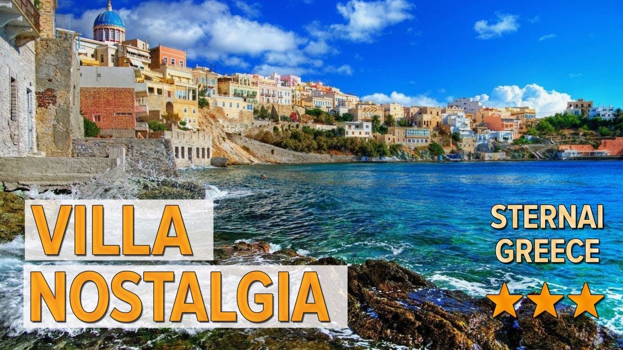 Villa Nostalgia hotel review | Hotels in Sternai | Greek Hotels - YouTube
