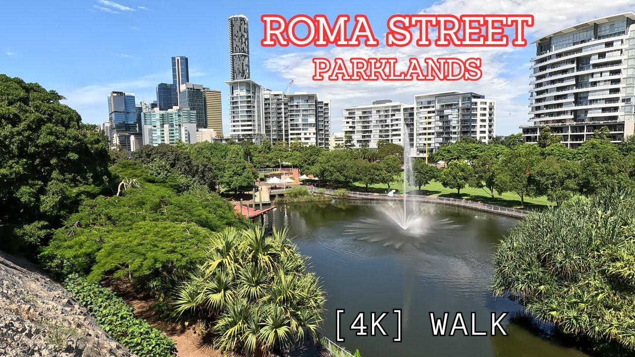 Roma Street Parklands, Brisbane || [4K] Ambient Walk - YouTube