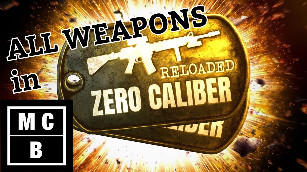 All Weapons in Zero Caliber: Reloaded - YouTube