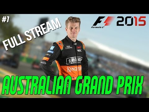 F1 2015 Career Mode - AUSTRALIAN GRAND PRIX!! [FULL STREAM]