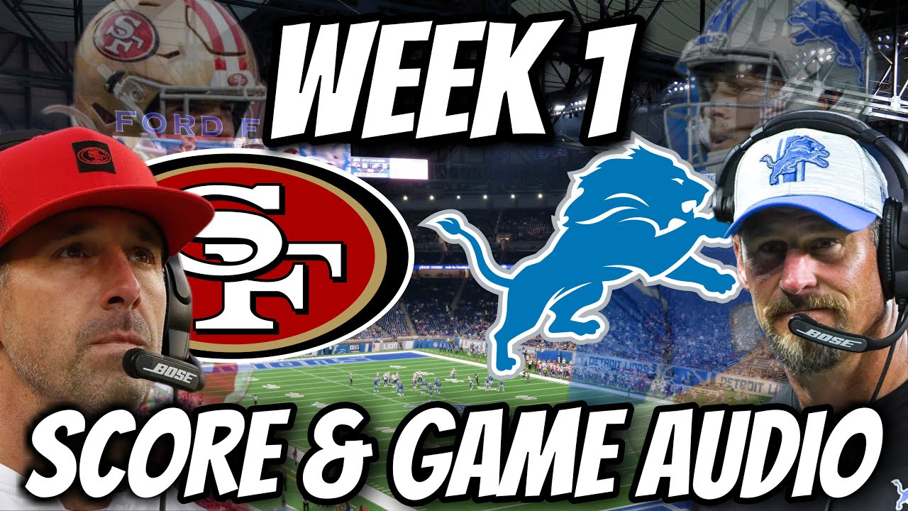 San Francisco 49ers @ Detroit Lions NFL Week 1 Live Stream Watch Party ...
