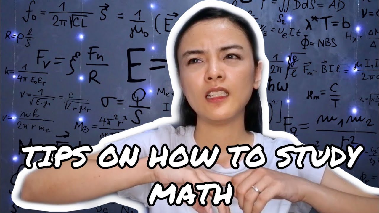 TIPS ON HOW TO STUDY MATHEMATICS YouTube tips-on-how-to-study-mathematics-youtube