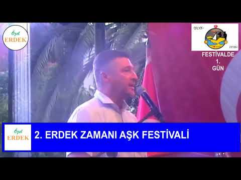 ERDEK ZAMANI AŞK FESTİVALİ - ERDEK BELEDİYE BAŞKANI HÜSEYİN SARI'NIN KONUŞMASI