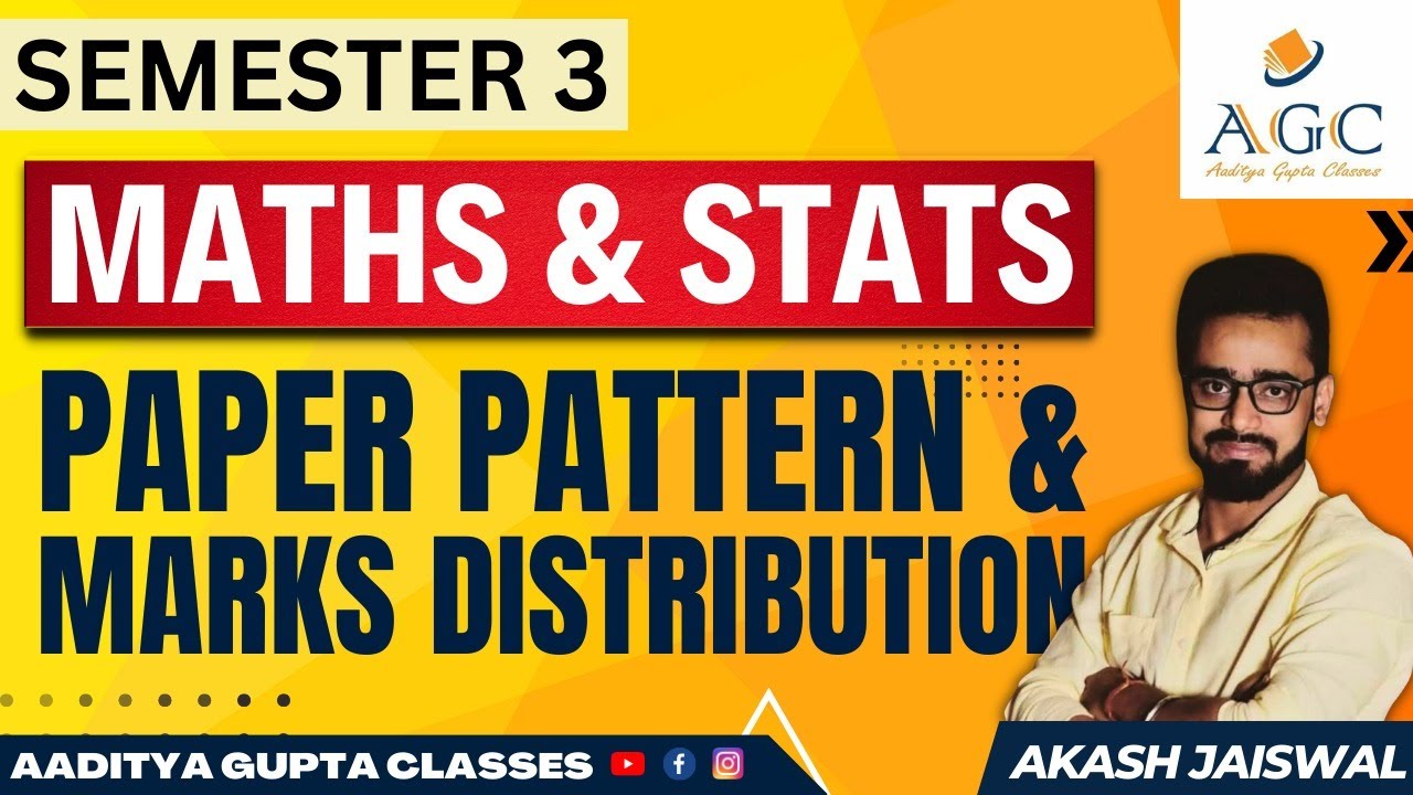 Paper Pattern and Marks Distribution | Semester 3 | Maths and Stats ...