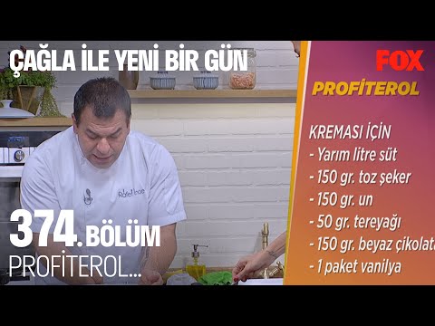 Profiterol... Çağla ile Yeni Bir Gün 374. Bölüm