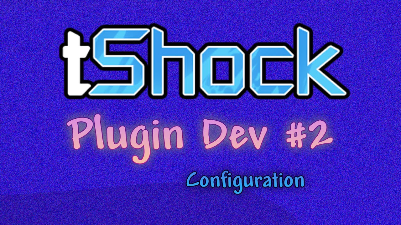 TShock Plugin Development Tutorial: Basic Configuration (#2) - YouTube