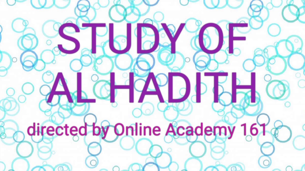 Study of Al Hadith, Hadith Study, Hadith Learning, Hadees, Hadis - YouTube