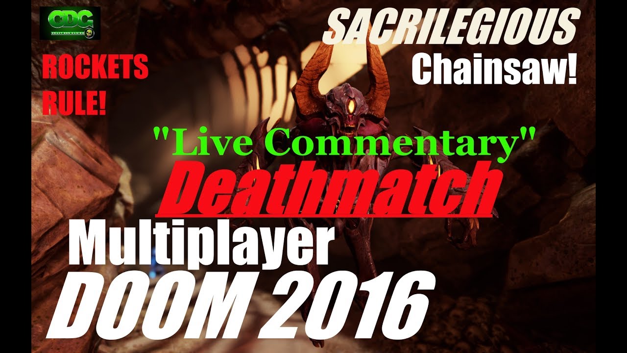 Doom Multiplayer DM "Live Commentary" Sacrilegious. Chainsaws! - YouTube