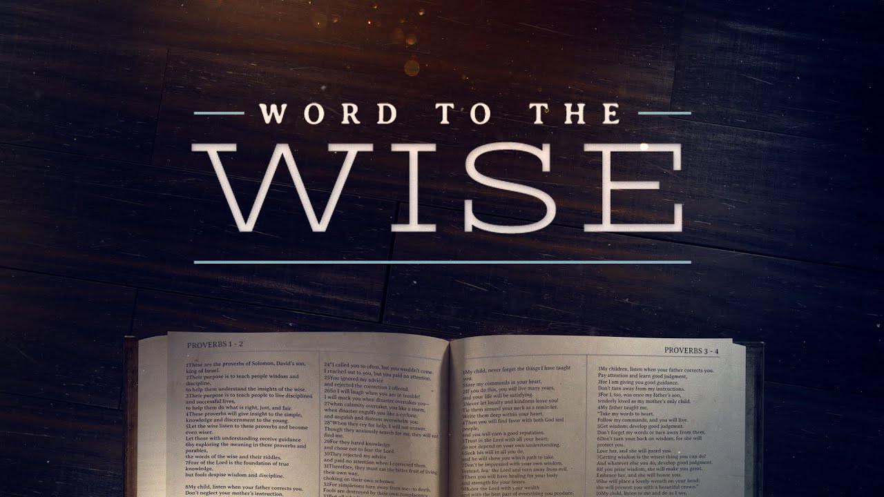 Life-Giving Words | Word to the Wise - YouTube