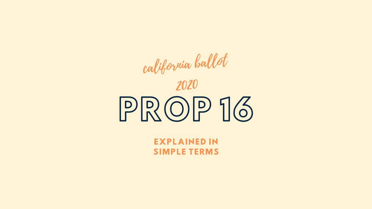 CA Prop 16-Repeal Proposition 209 Affirmative Action Amendment- Nov ...