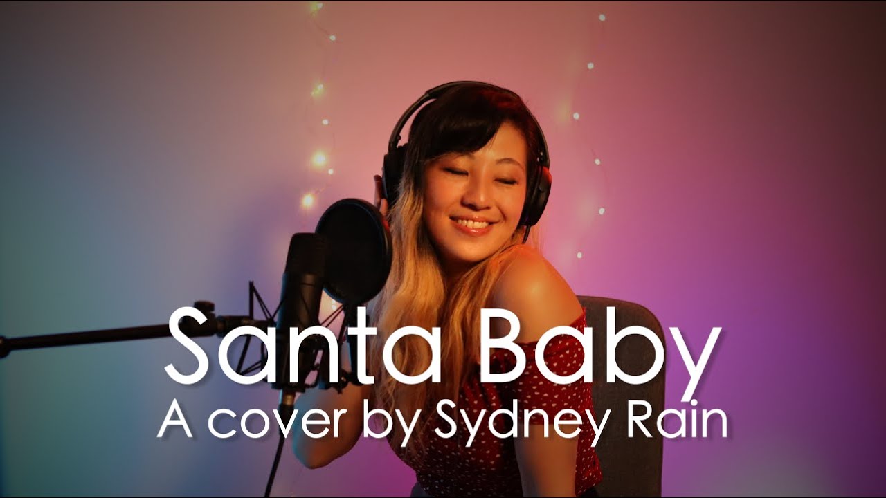Sydney Rain - Santa Baby (Cover) - YouTube
