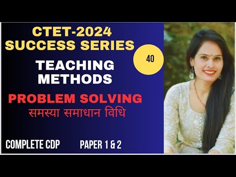 Problem solving teaching methods | teaching methods for Ctet-2024 by Pramila Yaduvanshi - YouTube