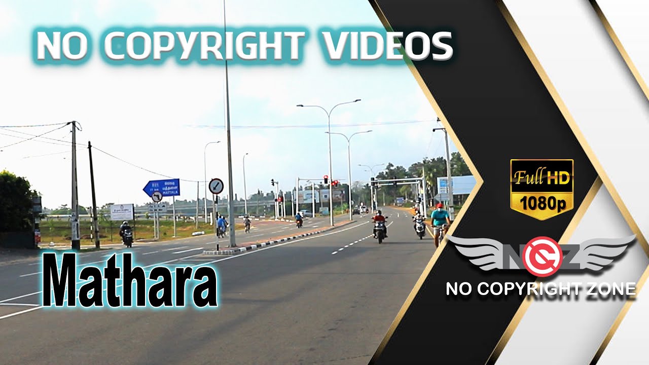 No Copyright Videos - Mathara - මාතර - Matara Highway Exit Godagama ...
