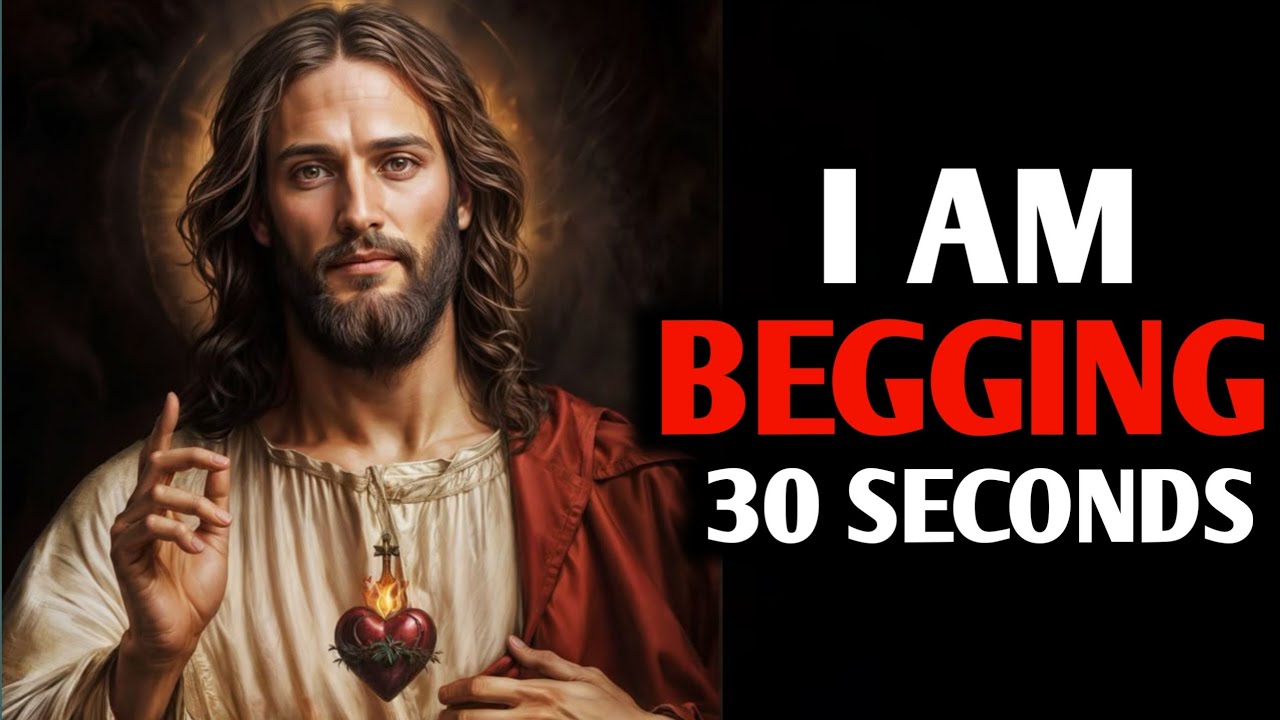 God Says : I Am Begging For Your 30 Seconds | God blessed | God Message ...