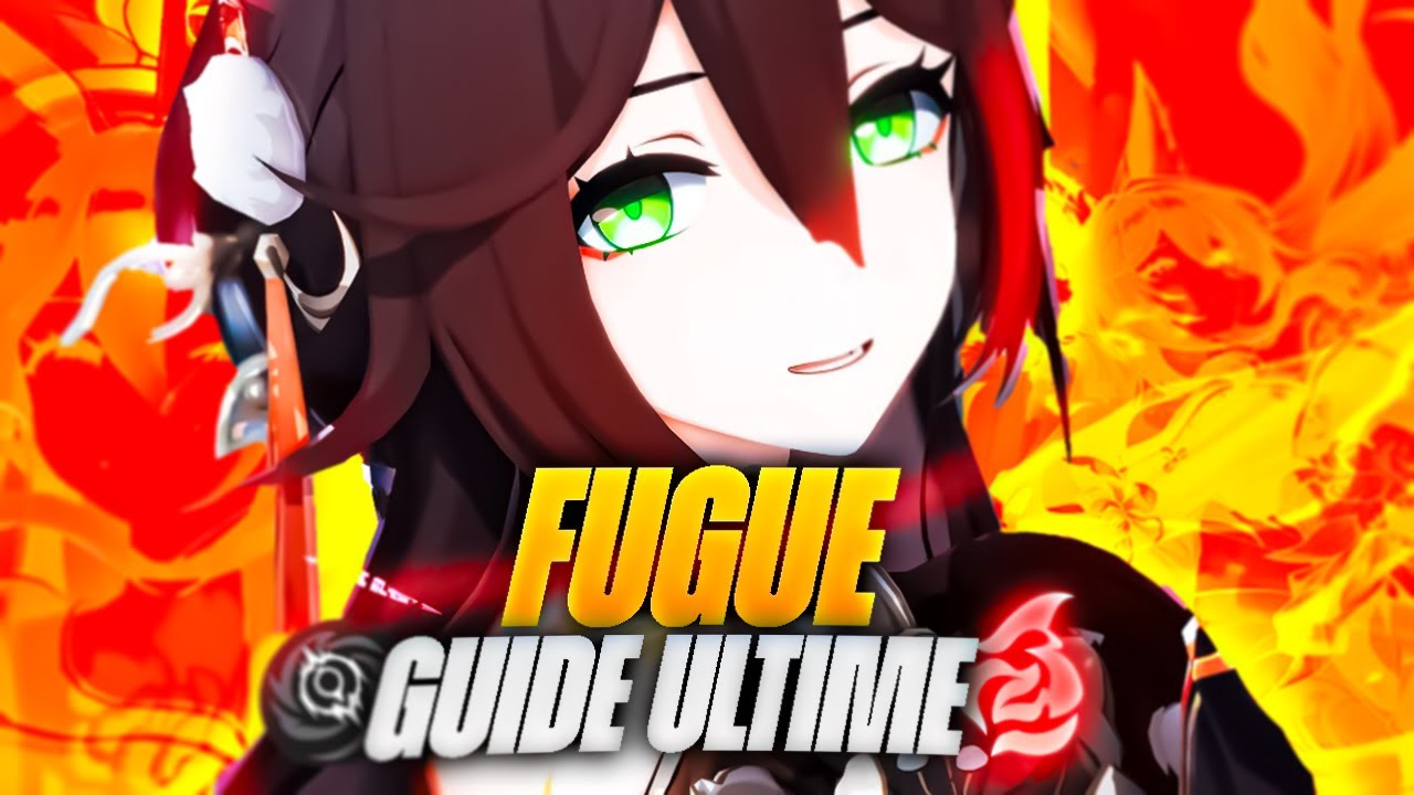 FRAUDE ou la SOLUTION ? Early Access Fugue Guide & Build - Honkai Star ...