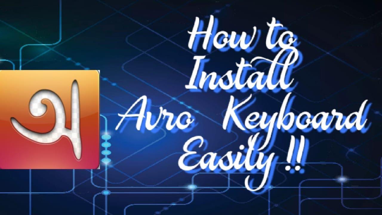 How to install Avro Keyboard easily ! || Bangla Tutorial || 2021 - YouTube