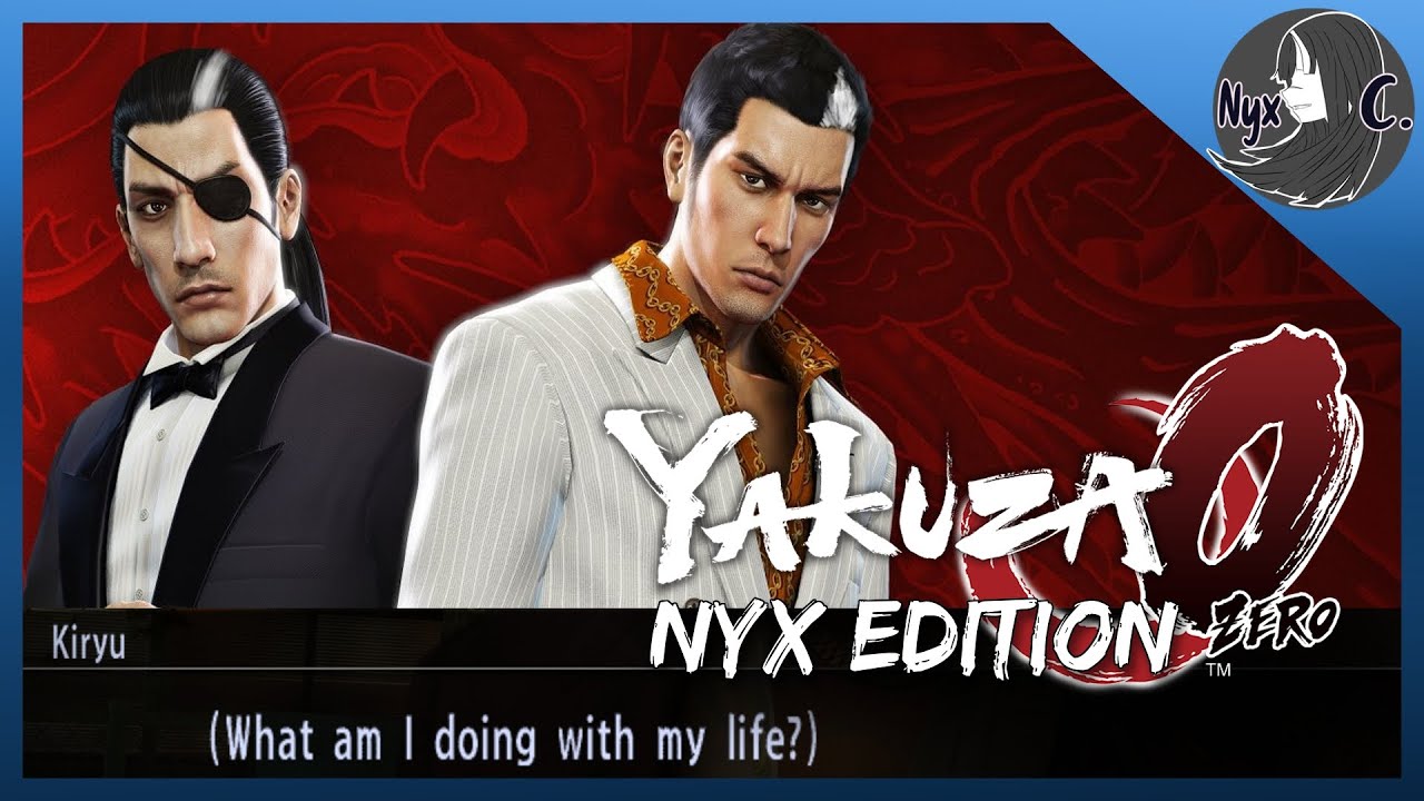 Yakuza 0 Nyx Edition (龍が如く Zero) My Yakuza 0 Experience (Edit) - YouTube