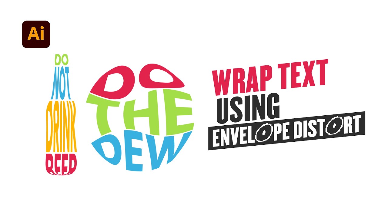 Use Envelope Distort to wrap text into any shape in Adobe illustrator ...