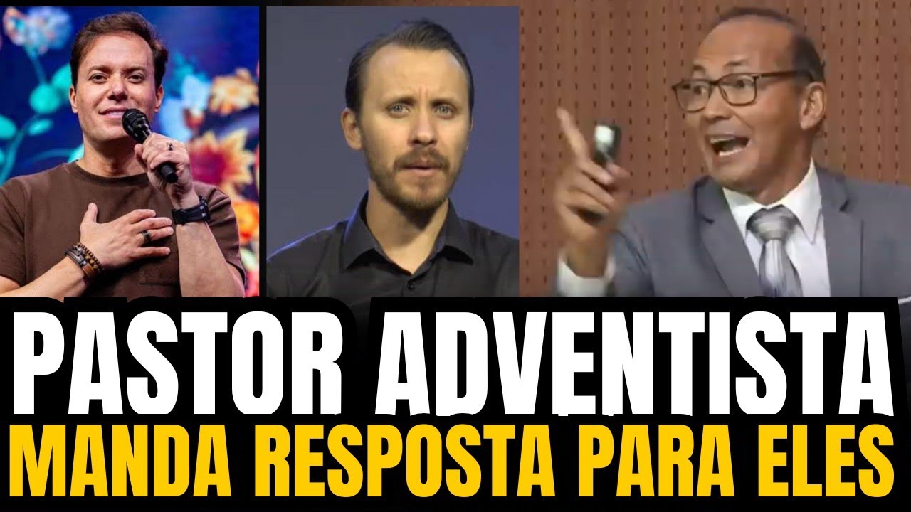 PASTOR ADVENTISTA MANDA MENSAGEM PARA QUEM DIZ QUE A IGREJA ADVENTISTA ...