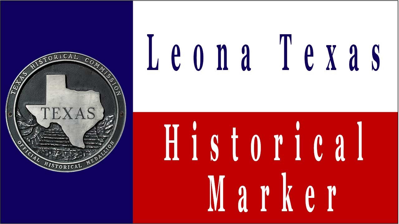 Leona Texas Historical Markers - YouTube