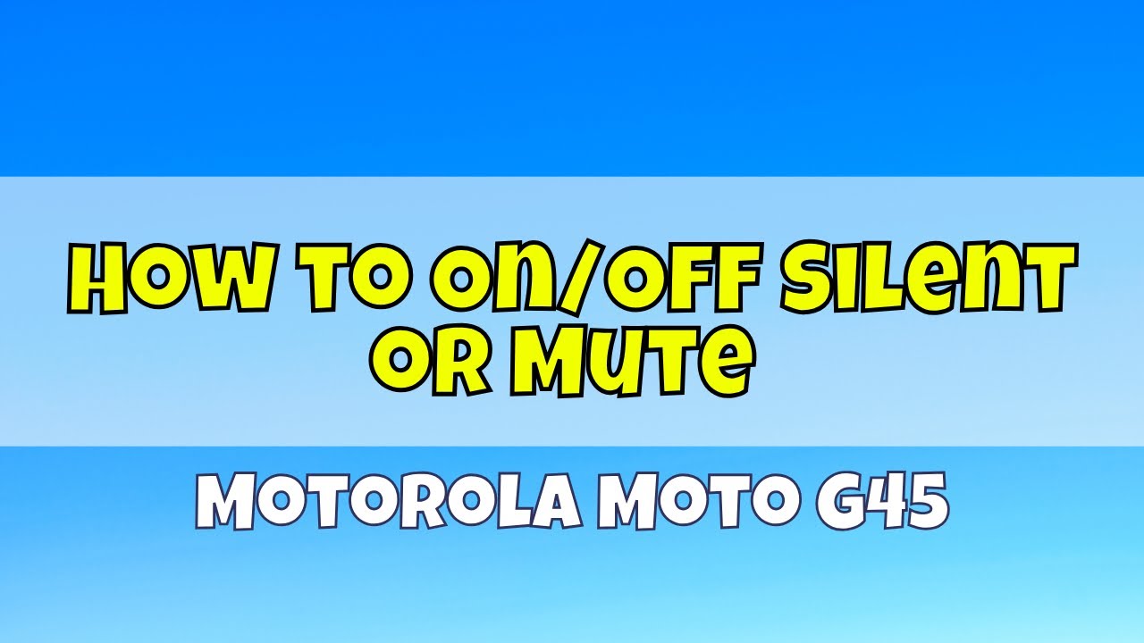 How to On/Off Silent or Mute Motorola Moto G45 - YouTube
