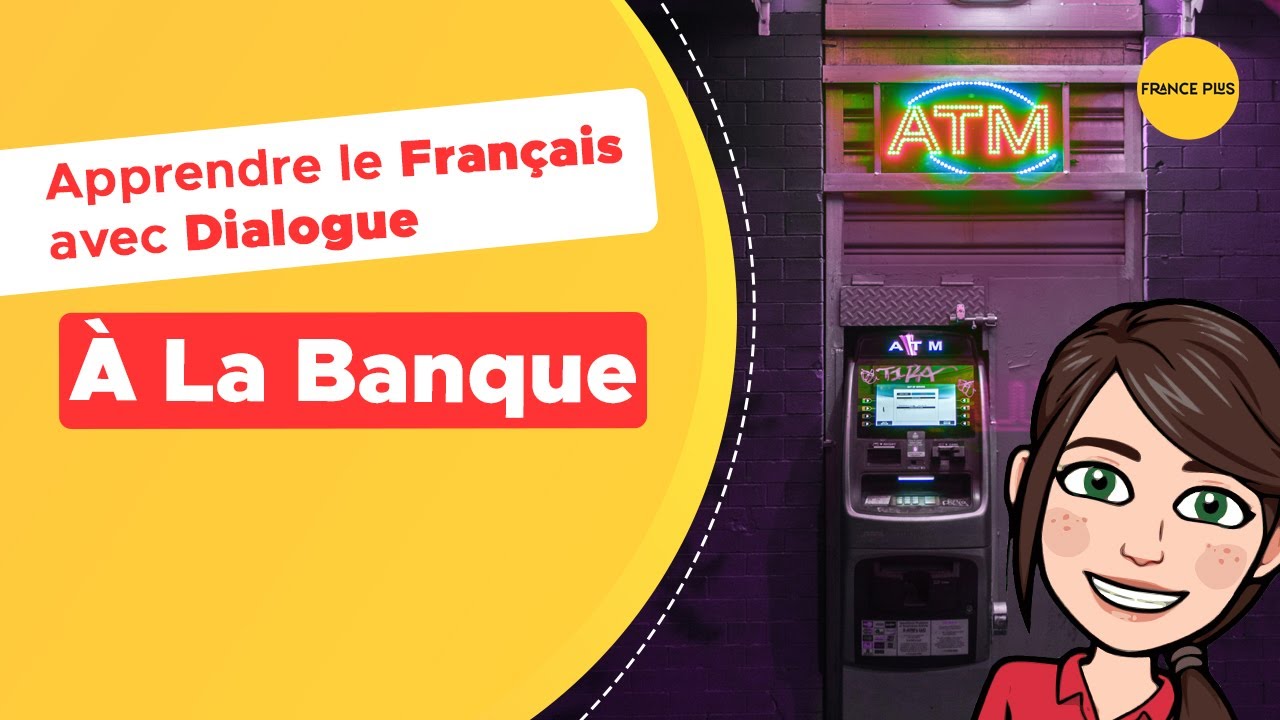 Dialogue français facile pour les débutants - À la banque - YouTube