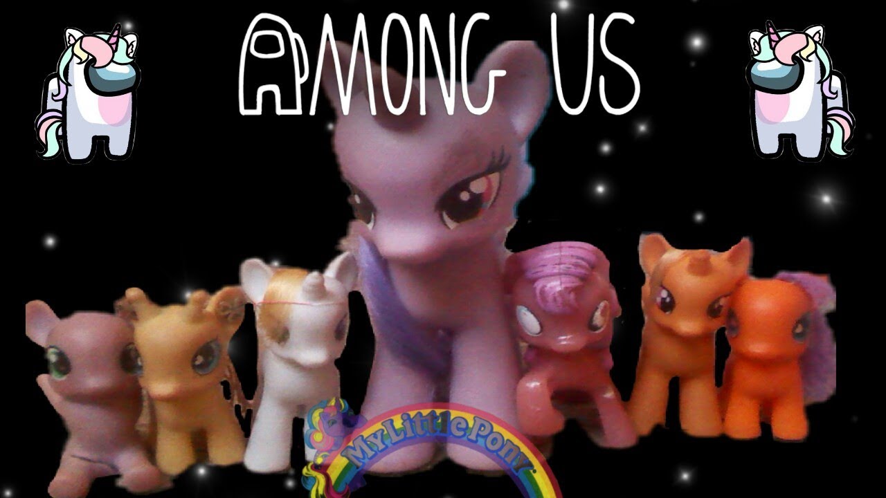 MLP | Among us + avisos - YouTube
