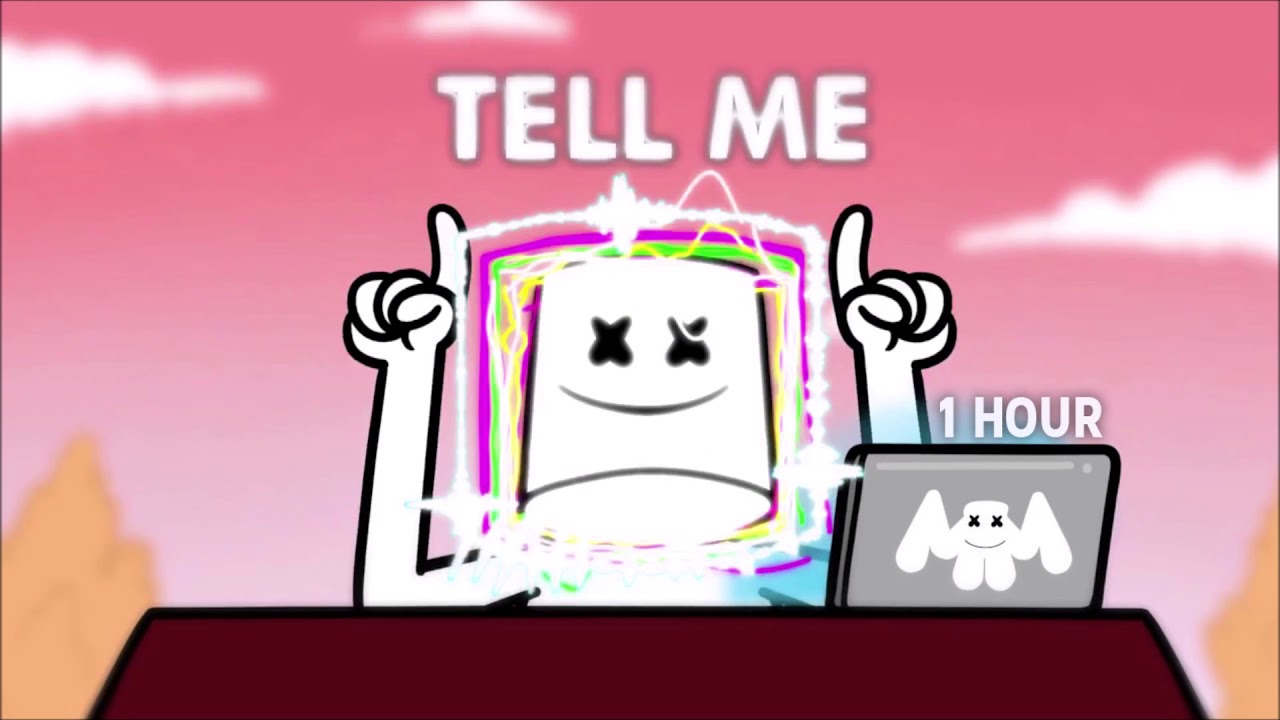 Marshmello - TELL ME [1 Hour] Loop - YouTube