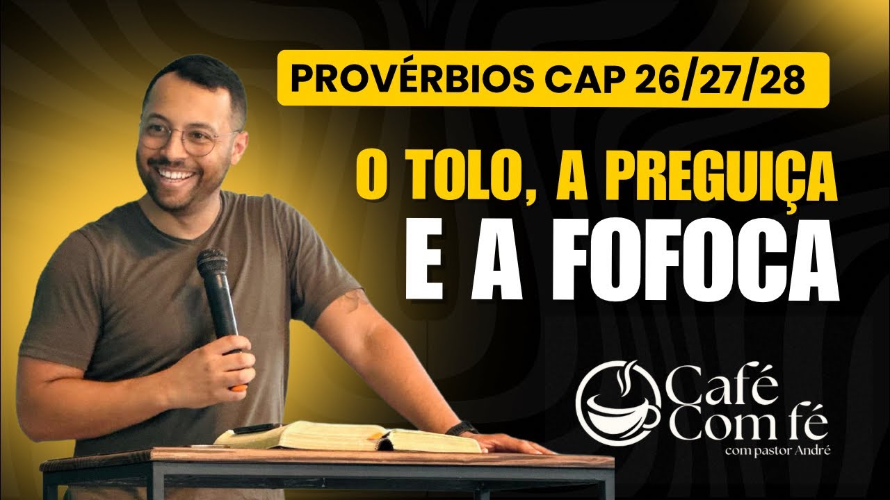 Provérbios 26/27/28. - YouTube