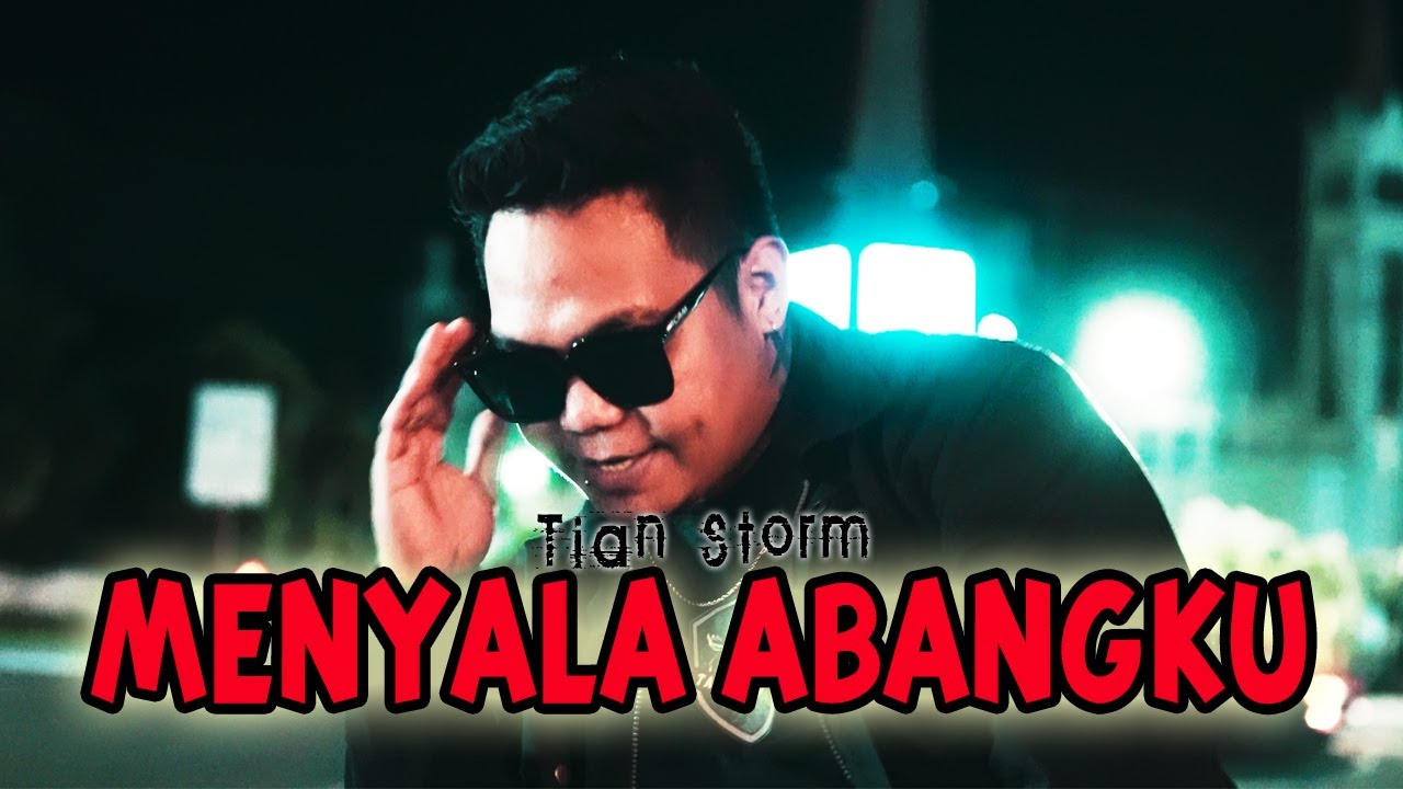 Tian Storm - MENYALA ABANGKU (Official Music Video) DISKO TANAH - YouTube