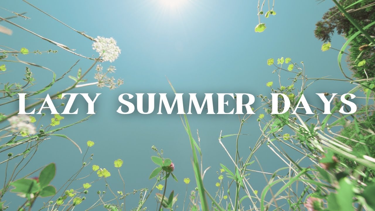 Lazy Summer With Sleep Music And Free Mind Sounds - Relax For "5 ...