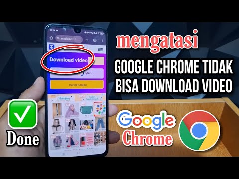 Cara Mengatasi Google Chrome Tidak Bisa Download Video 