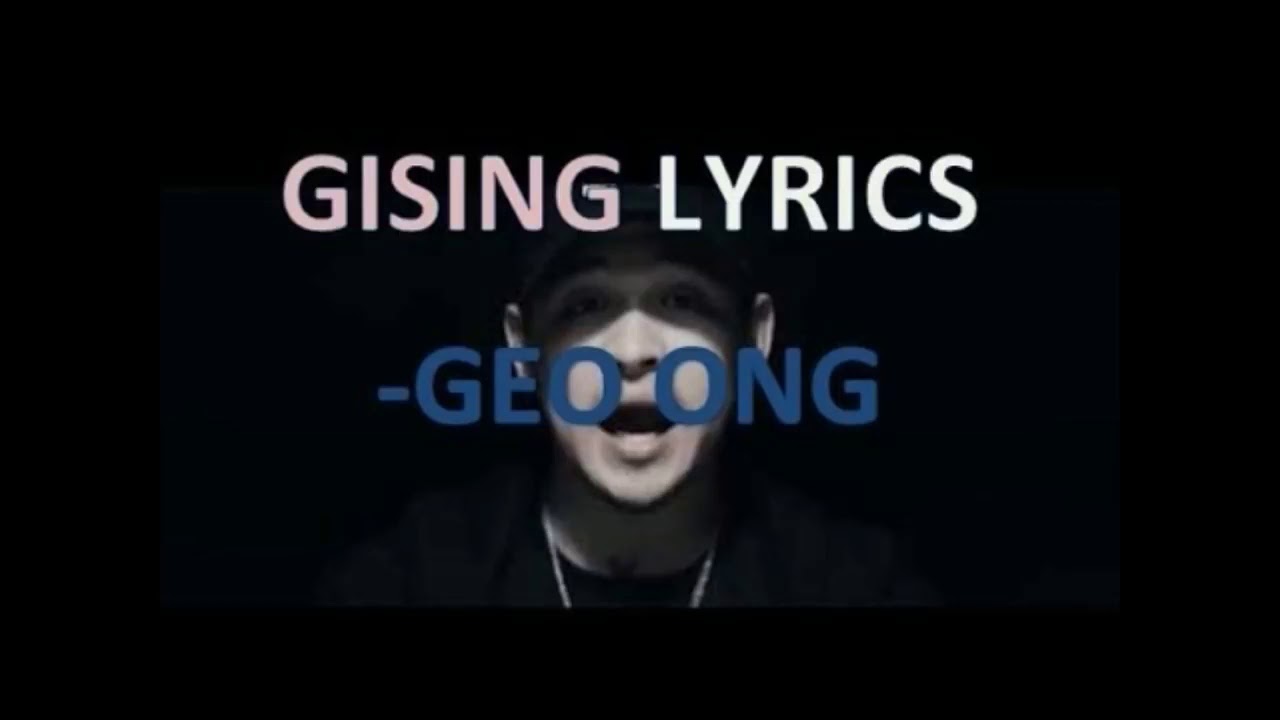 Gising by Geo Ong (Official Lyrics Video) - YouTube