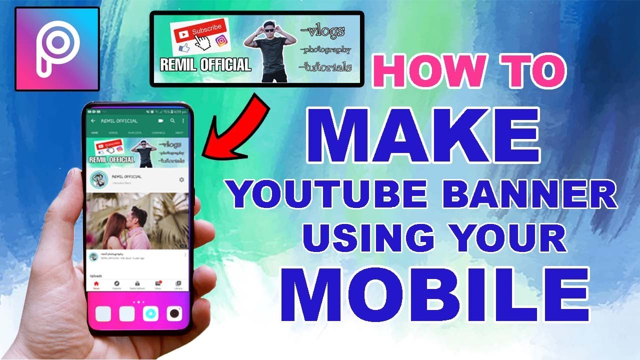 How to make youtube banner using mobile phones. - YouTube