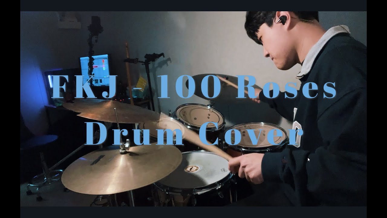 FKJ - 100 Roses Drum Cover - YouTube