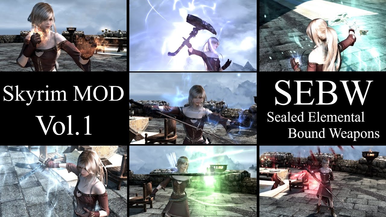[My Skyrim Mod] SEBW - Sealed Elemental Bound Weapons (English/日本語 ...