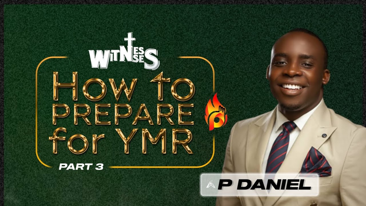 HOW TO PREPARE FOR YMR PART 3 | P Daniel Olawande - YouTube
