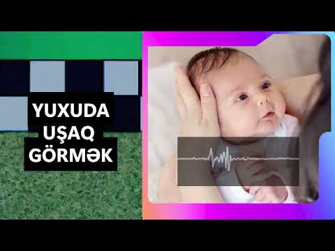 Yuxuda Uşaq Görmək – İslam Alimlərinə görə Geniş Təfsir