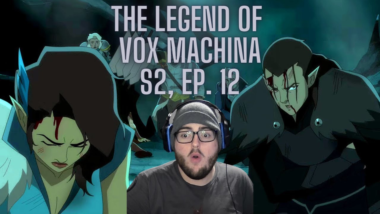 The Legend of Vox Machina: Season 2, Episode 12 Reaction - YouTube