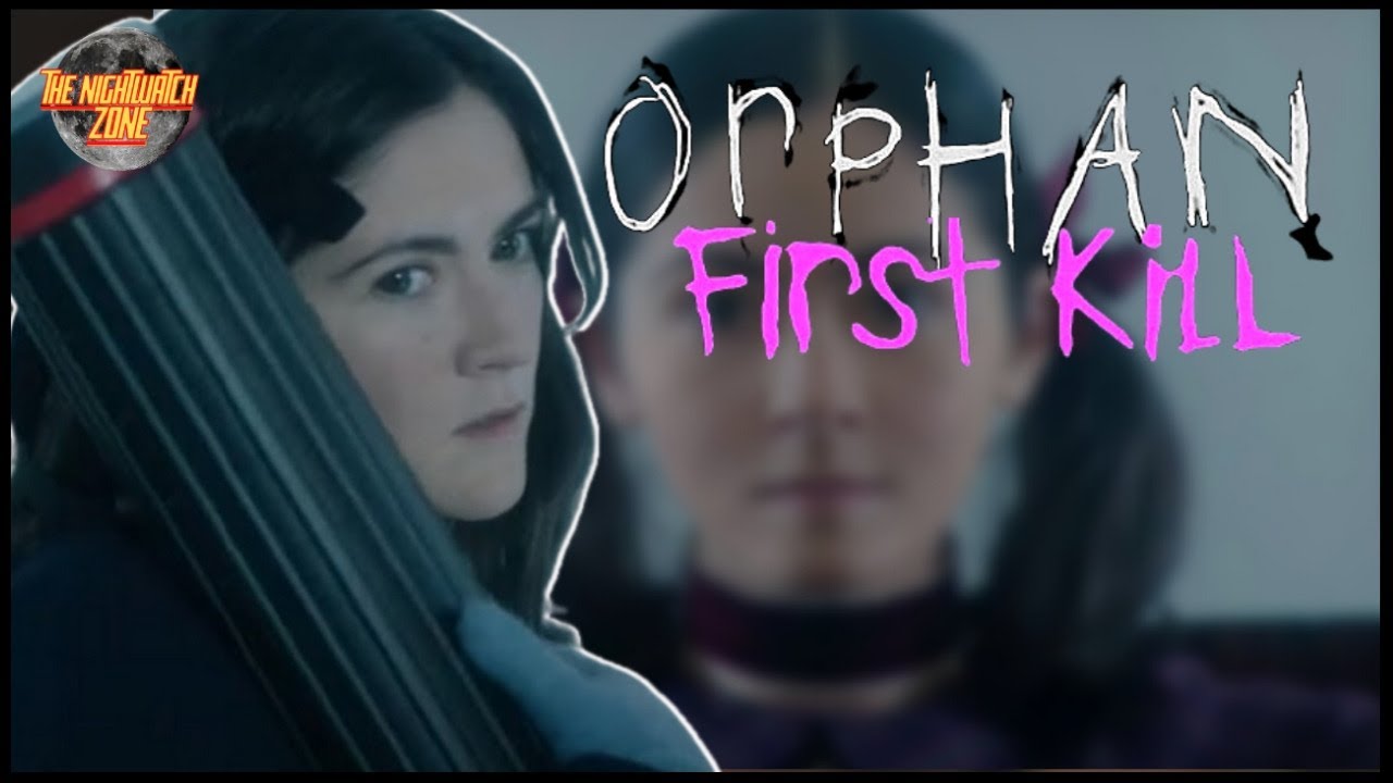 ORPHAN: FIRST KILL (2020) - 5 THINGS YOU DIDN'T KNOW EXPLAINED | FIRST ...