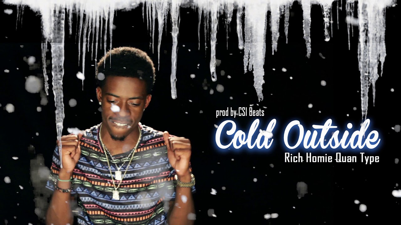 *SOLD*Rich Homie Quann Type "Cold OutSide" (prod by CSI Beats 2020 ...