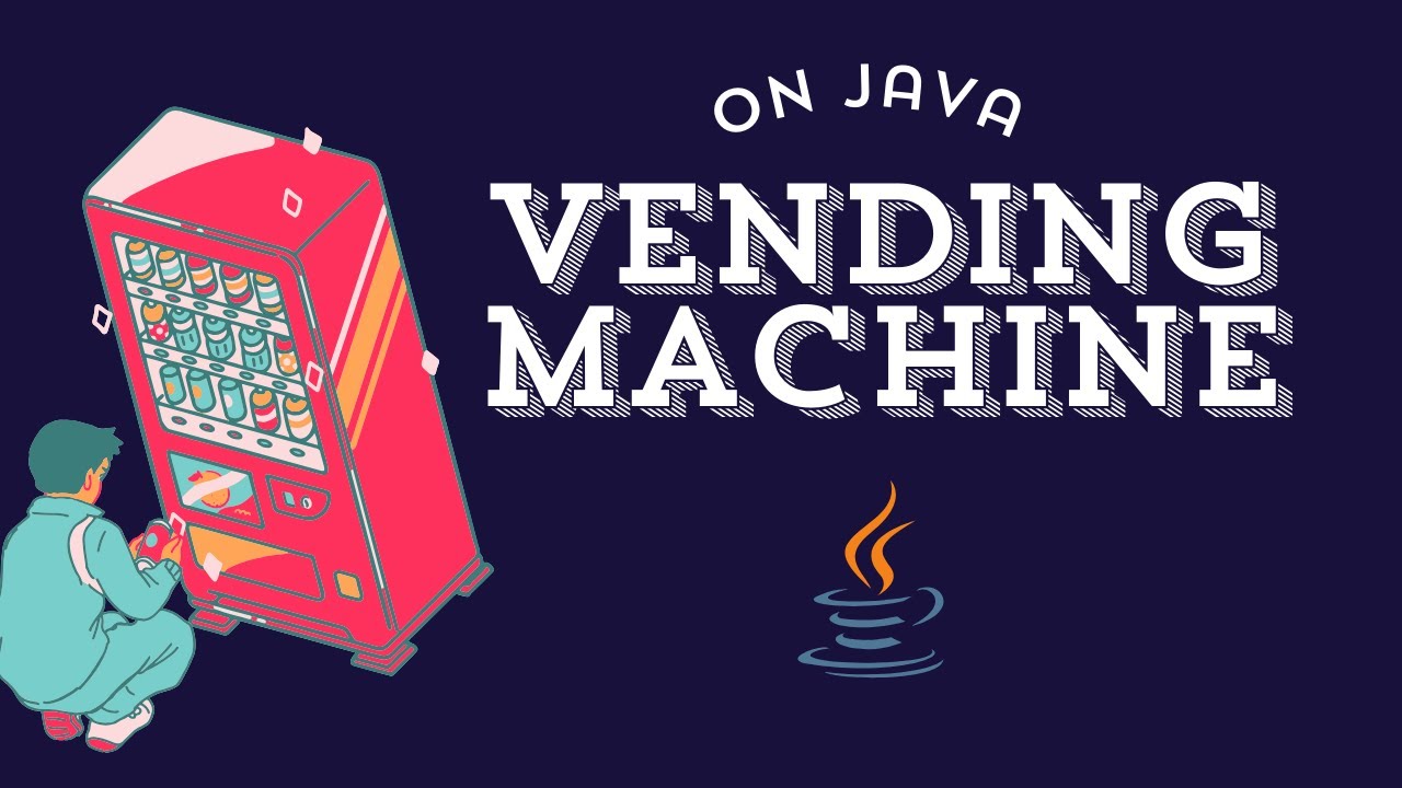 VendingMachine Coding with Java Pt.1 - YouTube