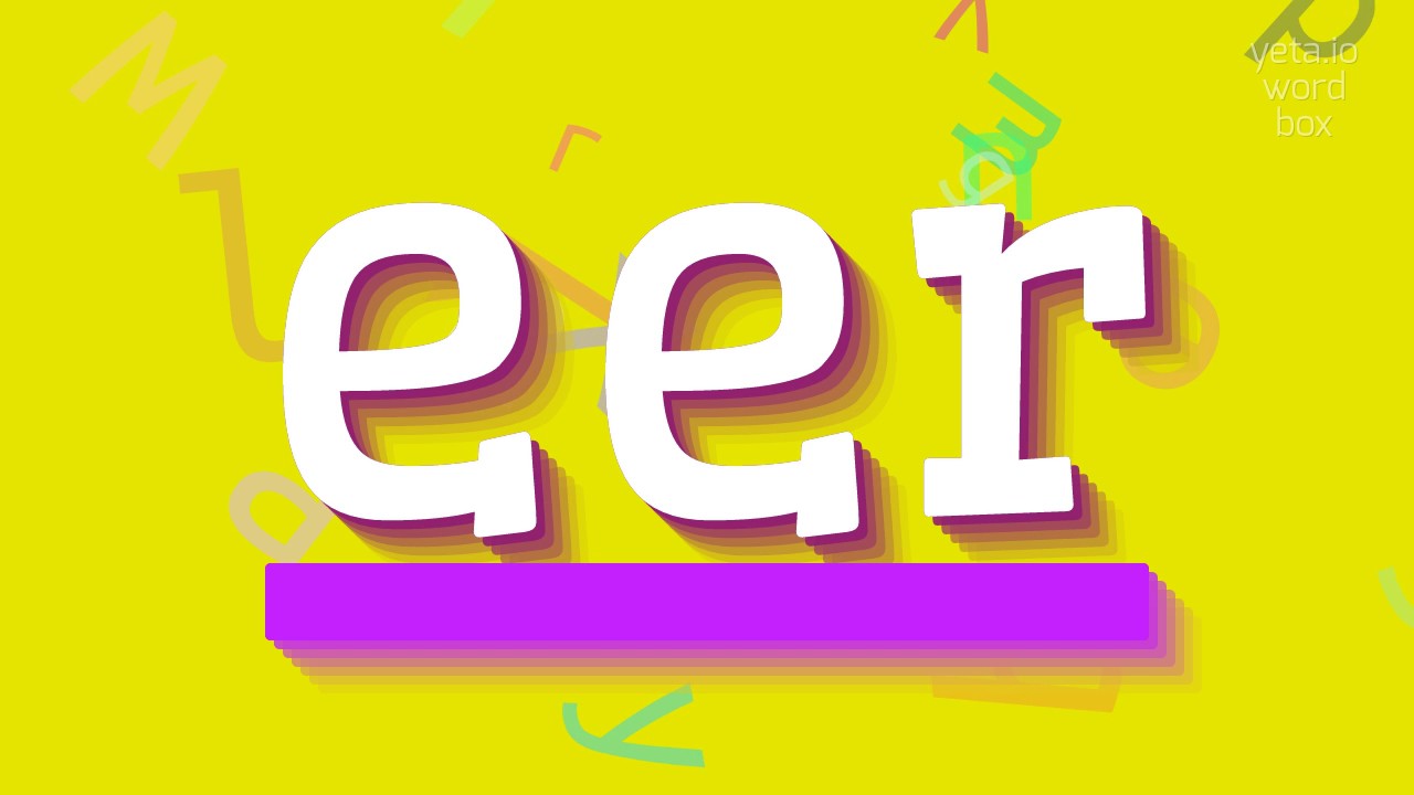 How to say "eer"! (High Quality Voices) - YouTube