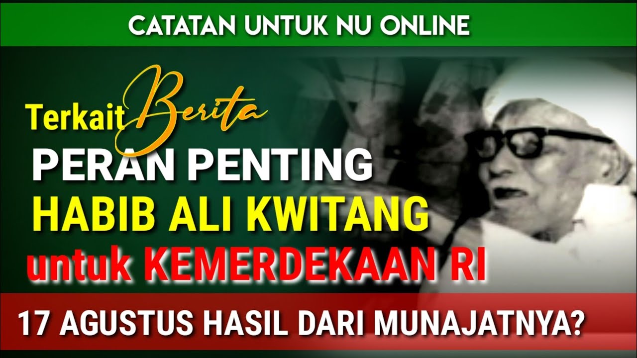 Menyoal Kisah Habib Ali Kwitang Punya Peran Penting Jelang Kemerdekaan ...