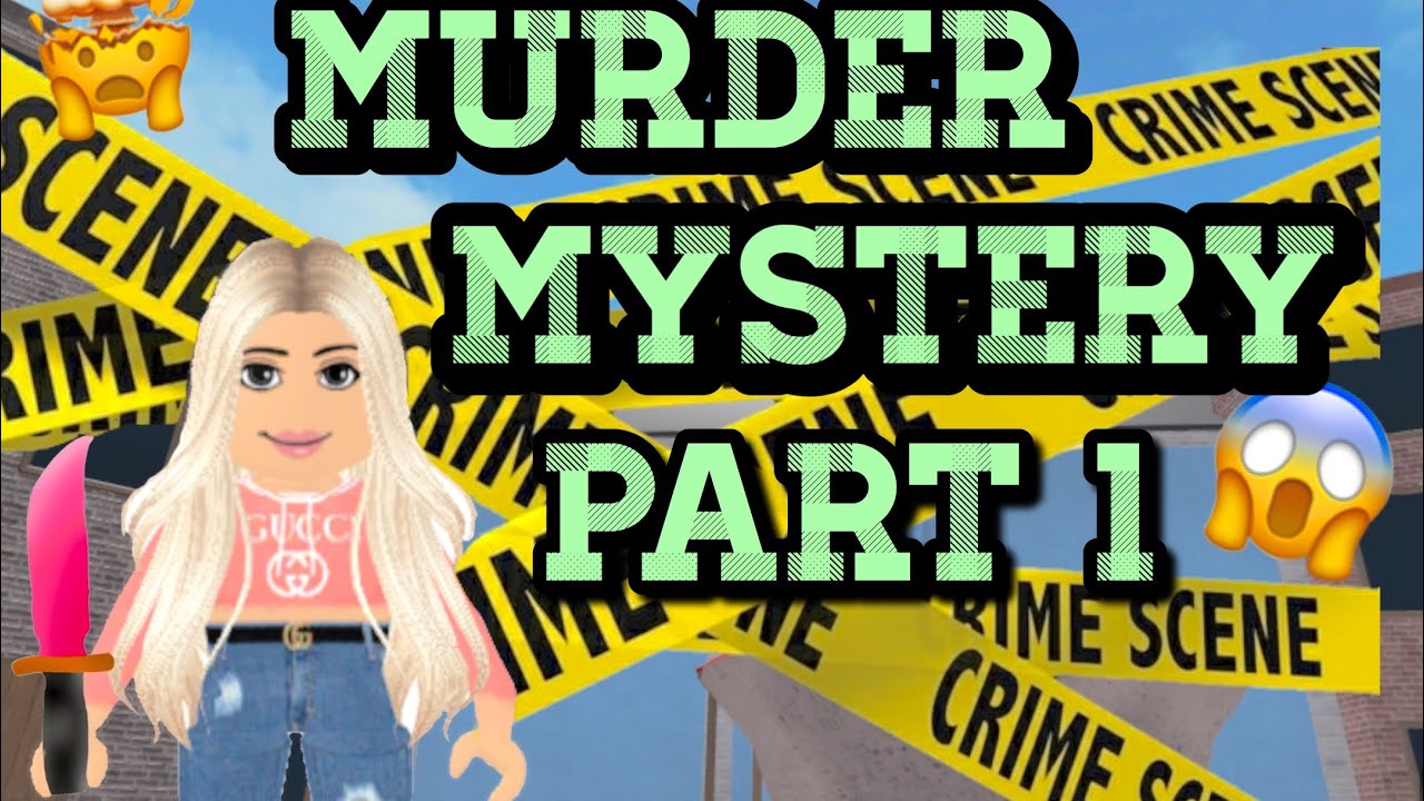Murder mystery part 1! 🔫🔪 - YouTube