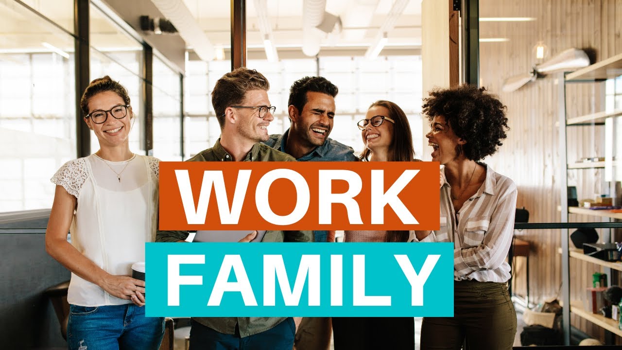 Why Your Workplace Is Like Your Second Family - YouTube