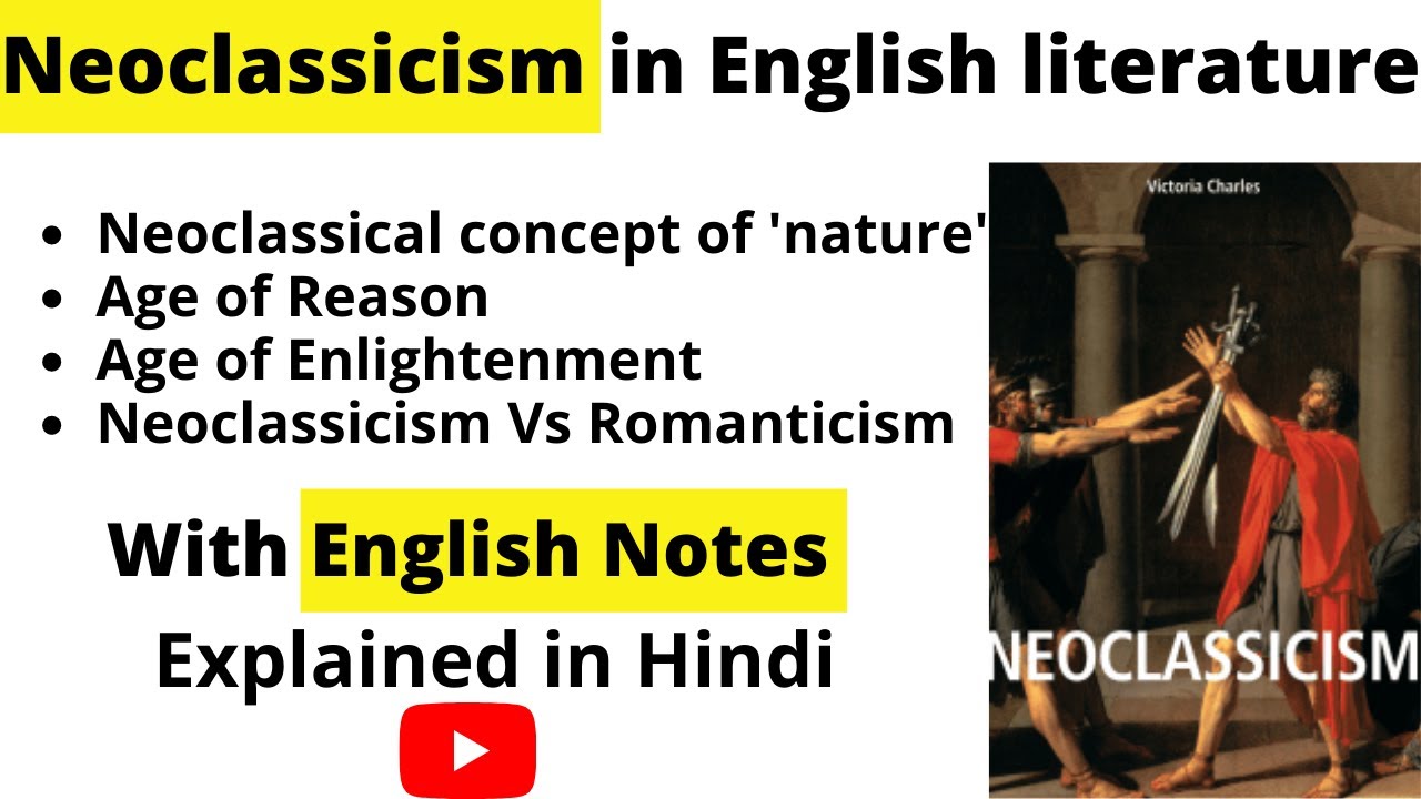 Neoclassical period in English literature in Hindi I Neoclassicism Vs ...
