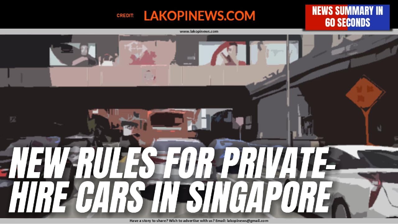 New Rules for Private-Hire Cars in Singapore - YouTube