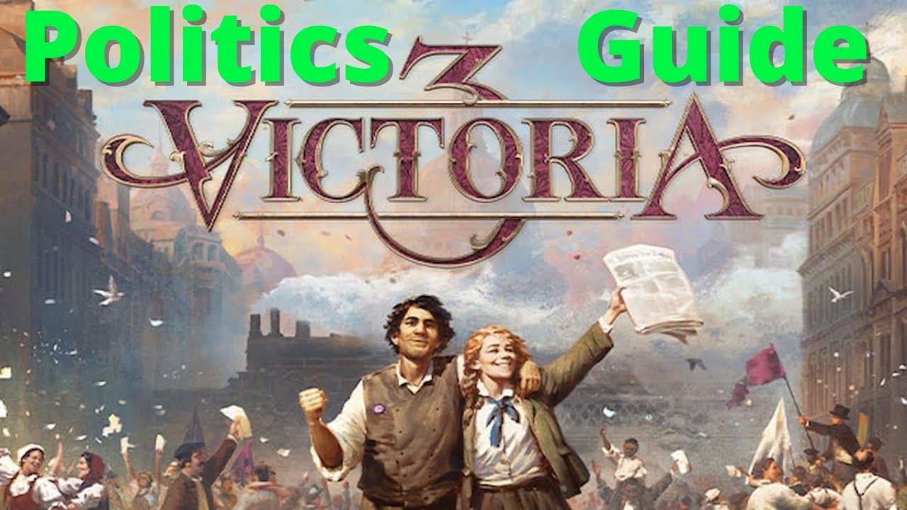 Victoria 3 - Politics Guide - YouTube